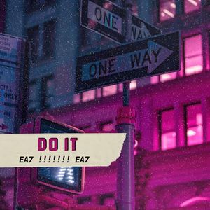 EA7《Do lt》[Mp3_Lrc]FLAC无损音乐歌词Mp3免费下载-易听音乐网