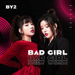 BY2《坏女孩 (Bad Girl)》[Mp3_Lrc]FLAC无损音乐歌词Mp3免费下载-易听音乐网